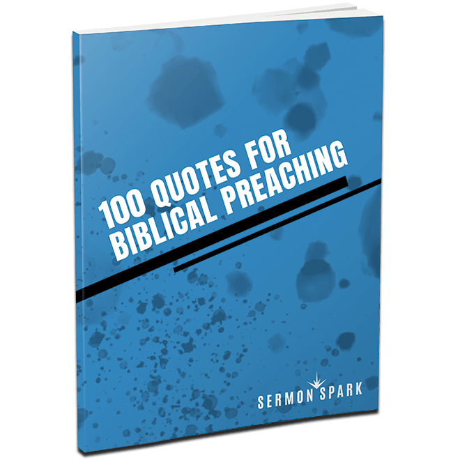 100 Quotes for Biblical Preaching – ChurchLeaders